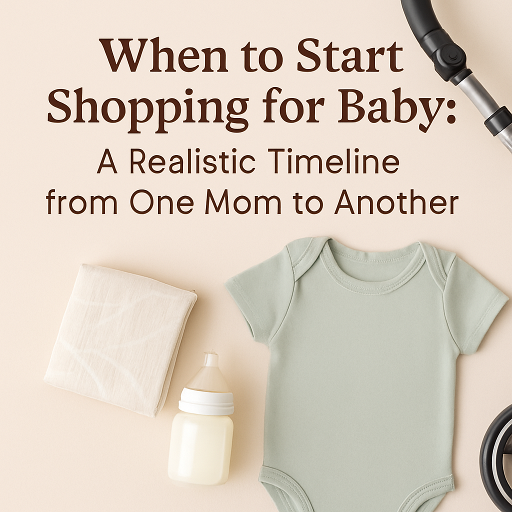 When to Start Shopping for Baby: A Realistic Timeline from One Mom to ...