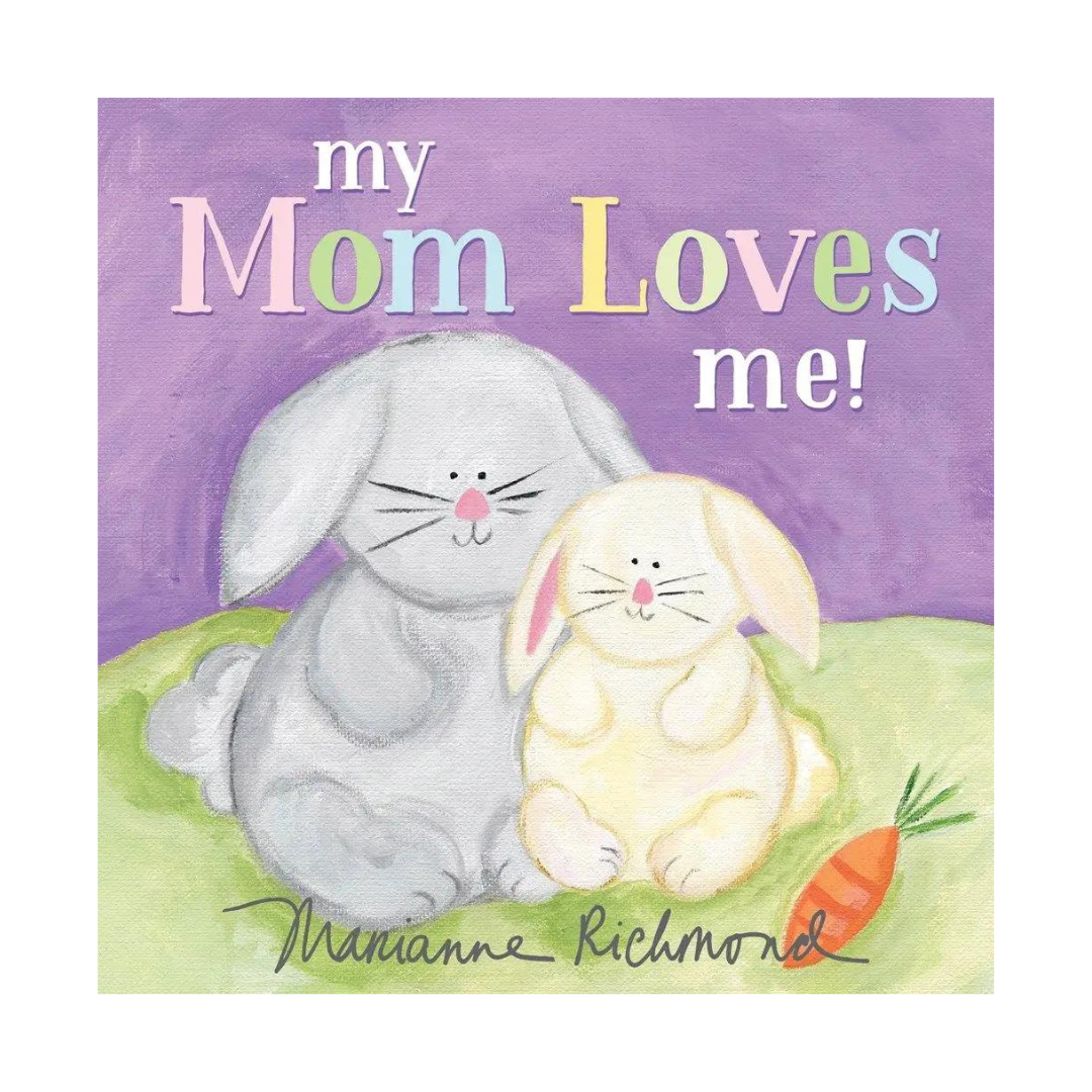 My Mom Loves Me Mom And Me Boutique